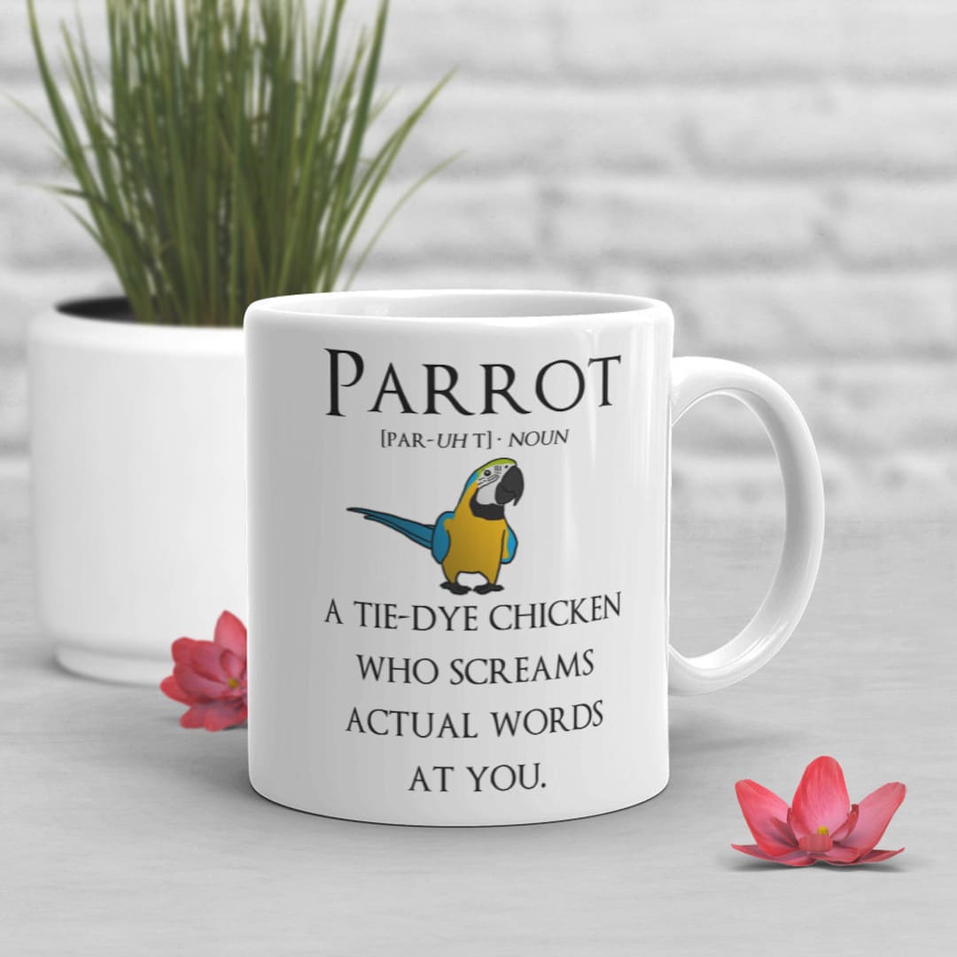 Funny Parrot Coffee Mug, Cute Macaw Gift, Bird Lover, Funny Parrot Cup ...