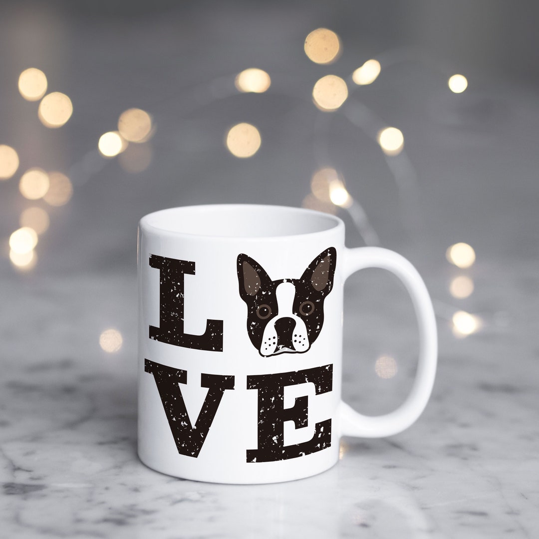 Boston Terrier Coffee Mug, Cute Boston Terrier Gift, Dog Lover, Funny ...