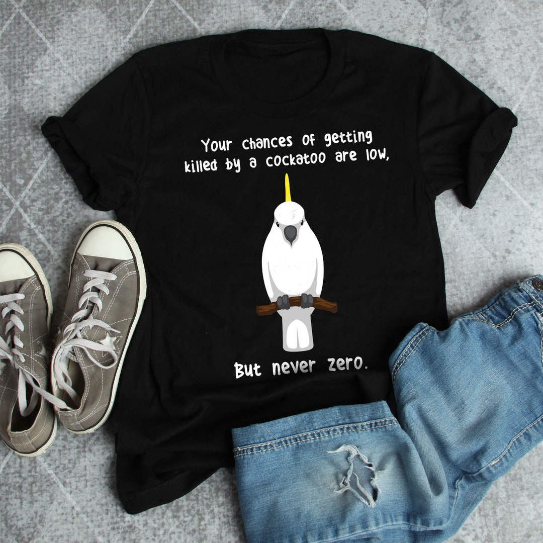 Sulphur Crested Cockatoo Shirt, Women, Men, Funny Parrot Lover Gift ...