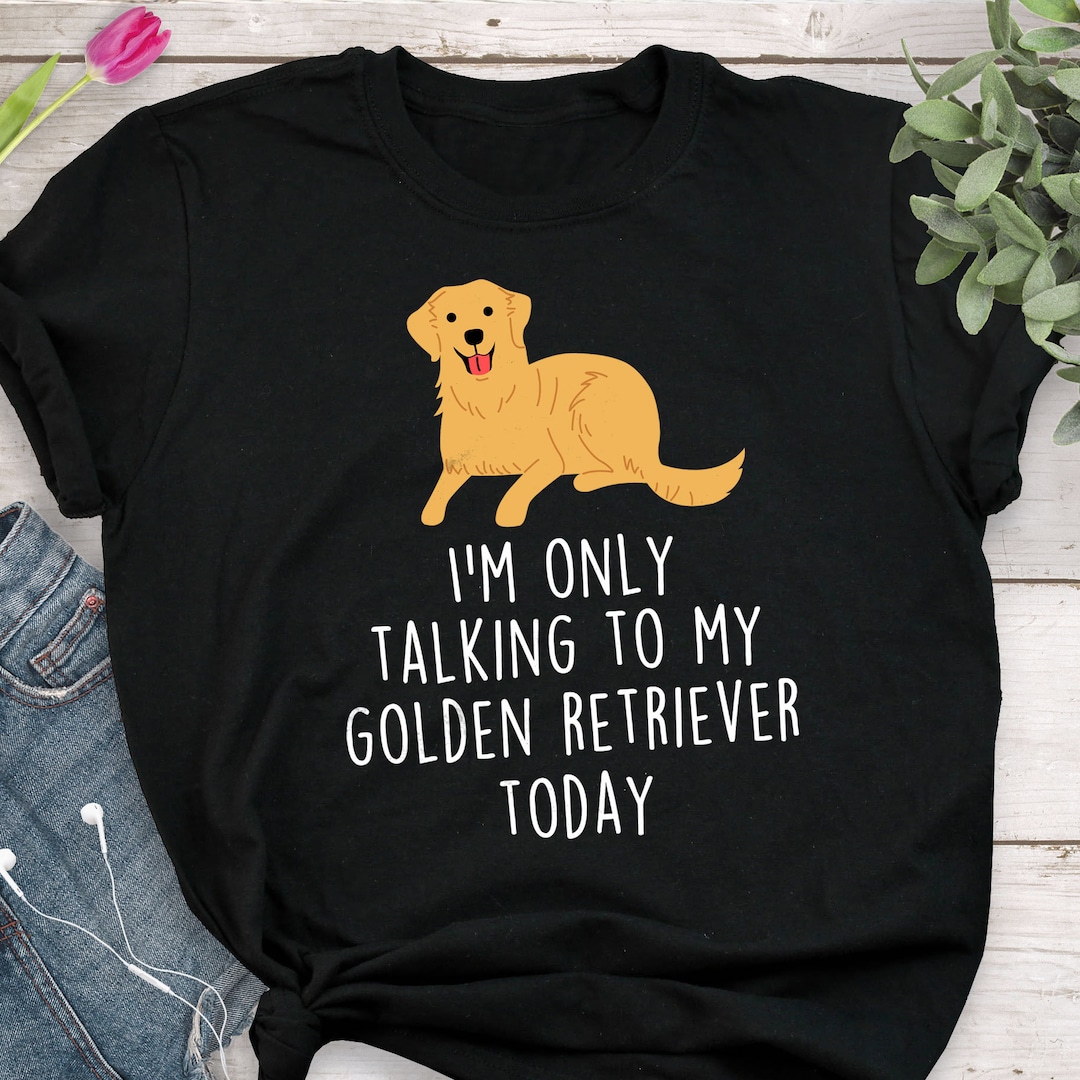 Golden Retriever Shirt, Women, Men, Funny Dog Lover Gift, Cute Golden Retriver Mom Dad T-shirt ...
