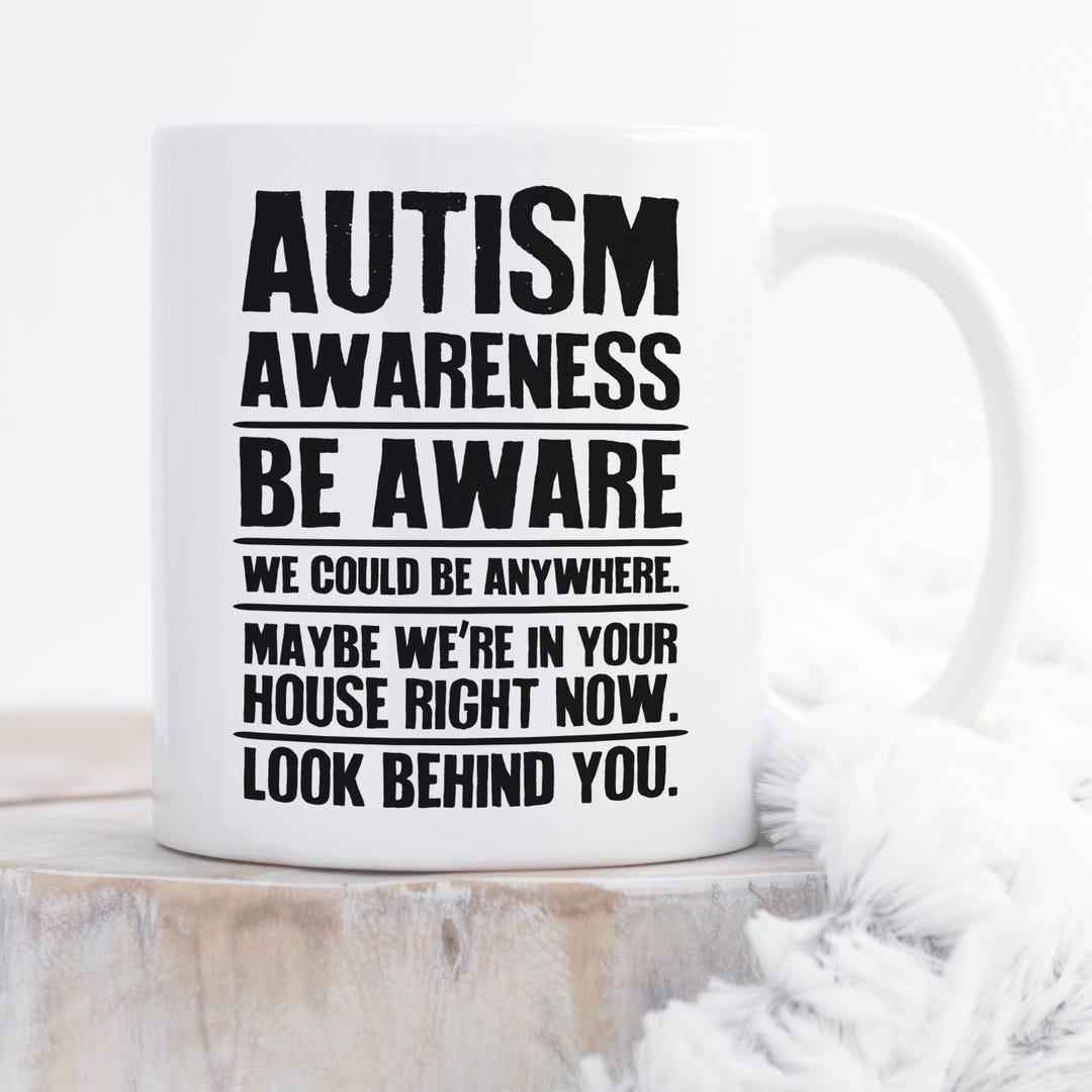 Autism Awareness Coffee Mug, Funny Autism Mug Gift, Neurospicy ...