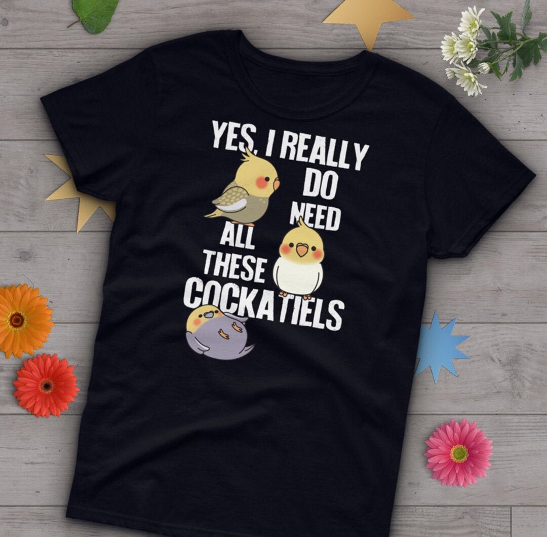 Funny Cockatiel Shirt, Women, Parrot Lover Gift, Cute Bird T-shirt ...