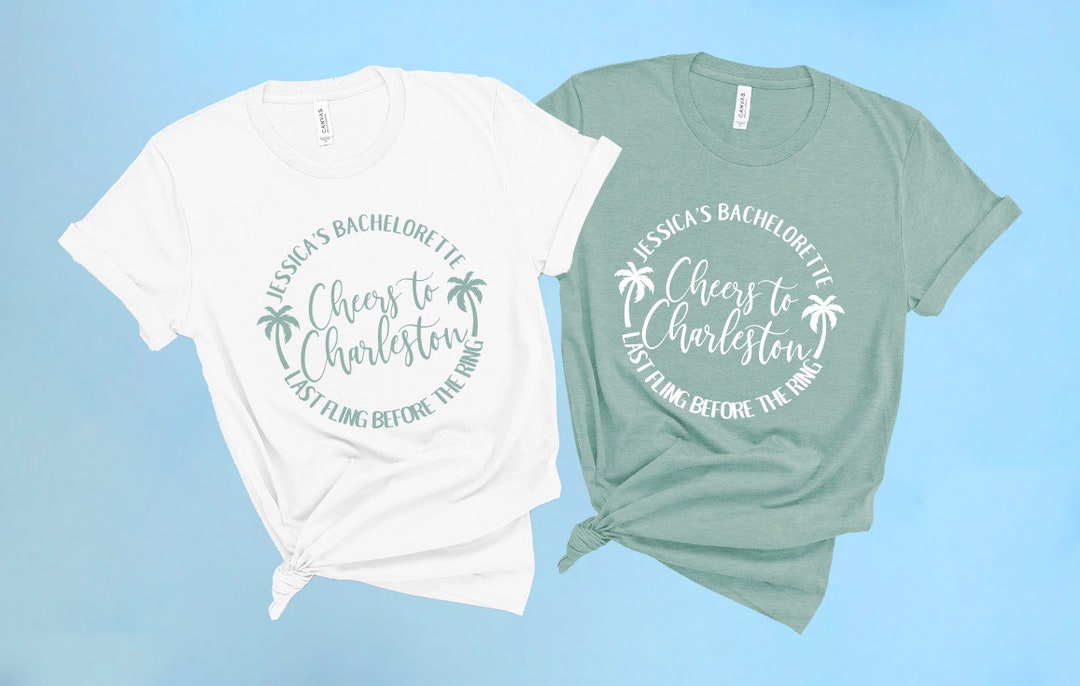 Charleston Bachelorette Party Shirts. Cheers to Charleston Shirts ...