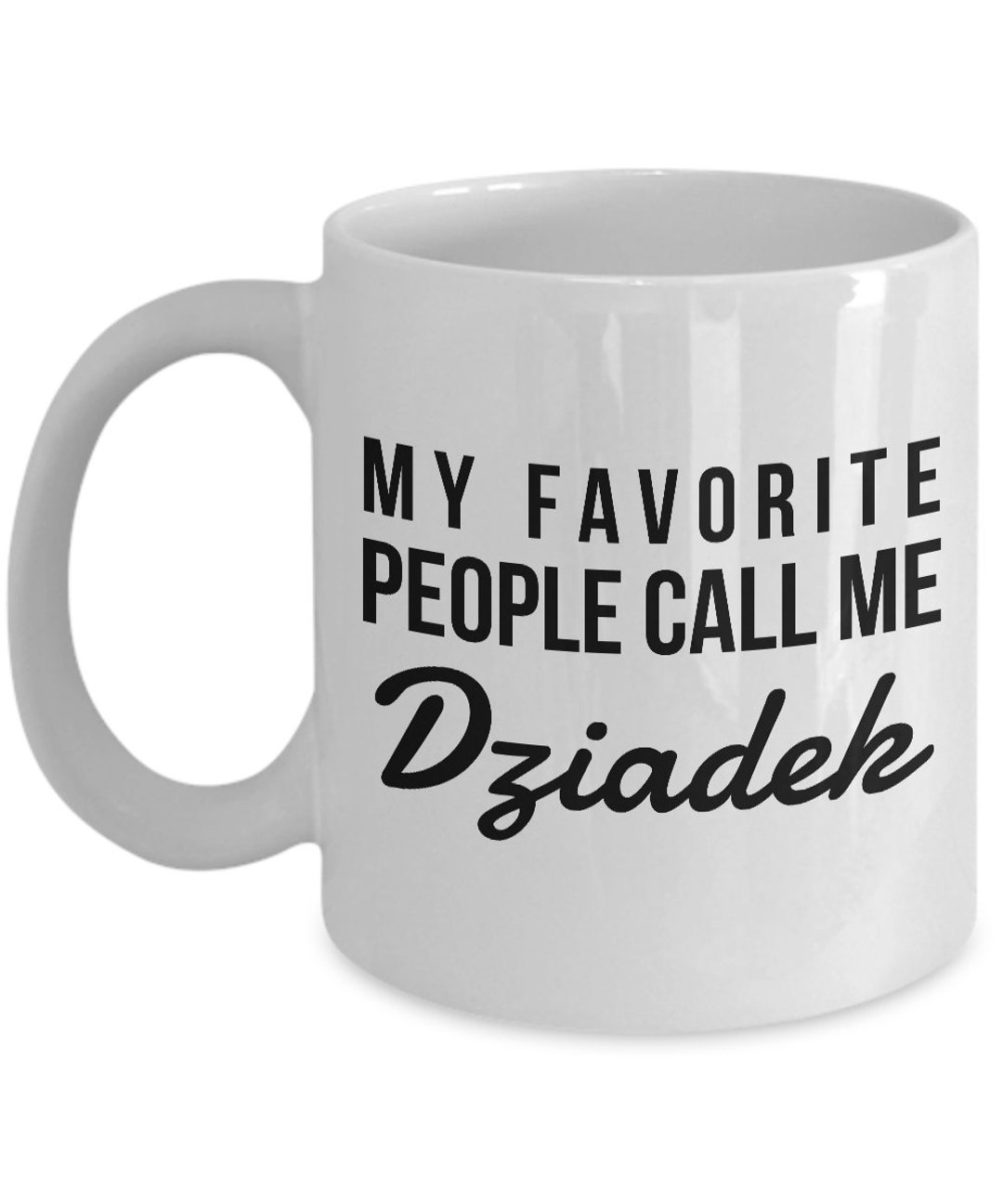 Dziadek Gifts My Favorite People Call Me Dziadek Dziadek - Etsy