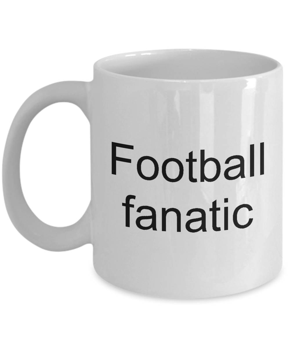 Football Mug - Football Fanatic - Football Fan Gift Idea - Coffee Mug ...