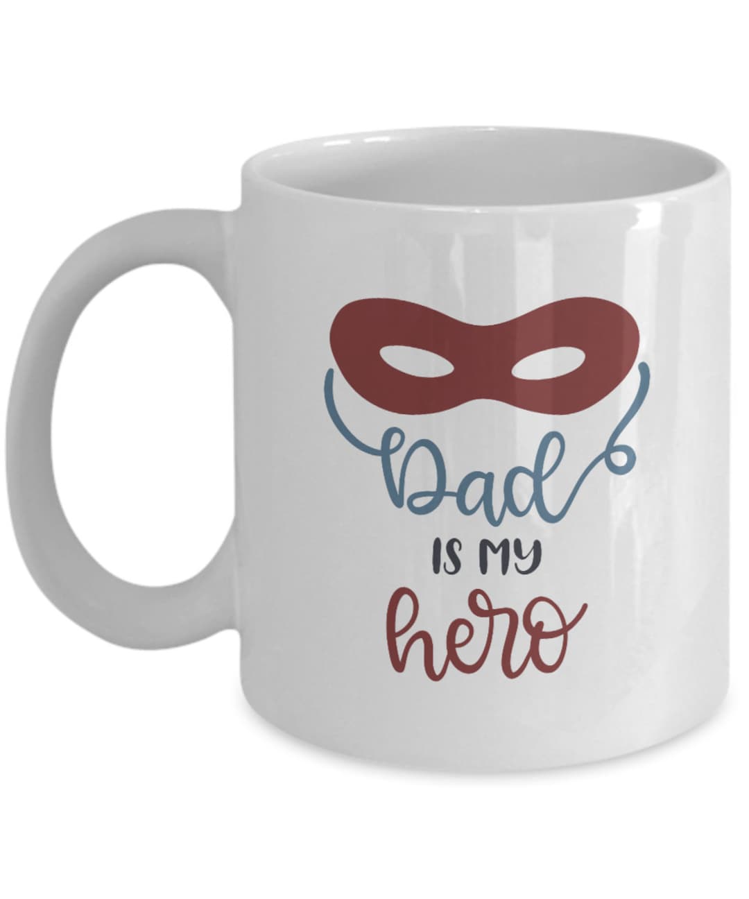 Dad is My Hero Coffee Mug - Dad Mugs - Fathers Day Gits - Dad Gift Mug ...