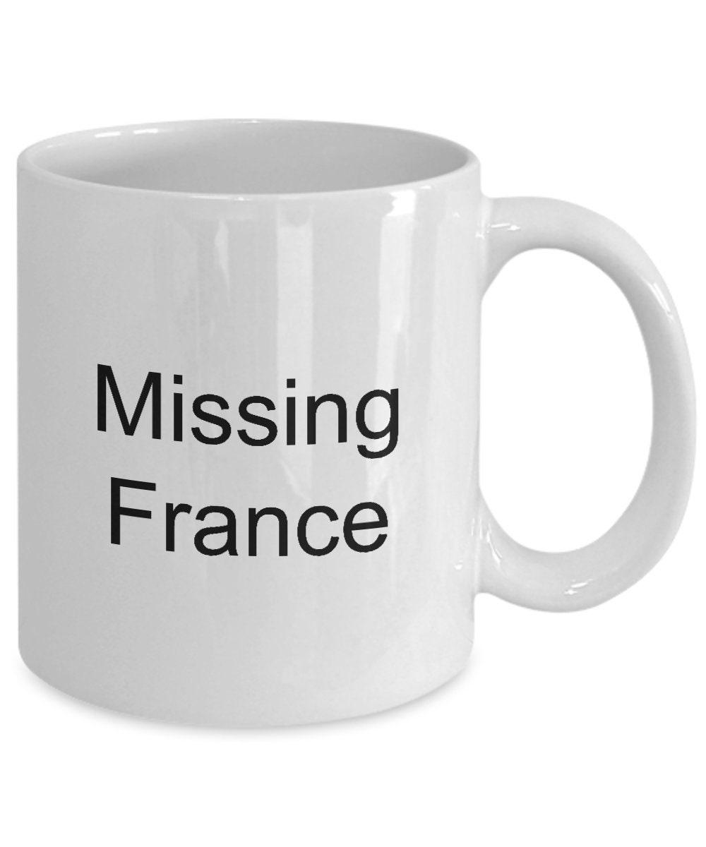 France Mug Missing France France Coffee Mug Paris 11 - Etsy