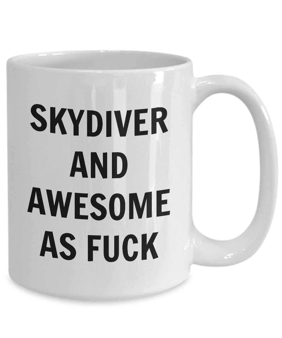 Skydiver Mug - Skydiver and Awesome Af - Skydiver Coffee Mug ...
