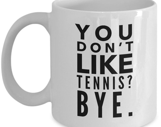Tennis Coffee Mug Grab Your Balls We Are Going to Play Tennis Tennis ...