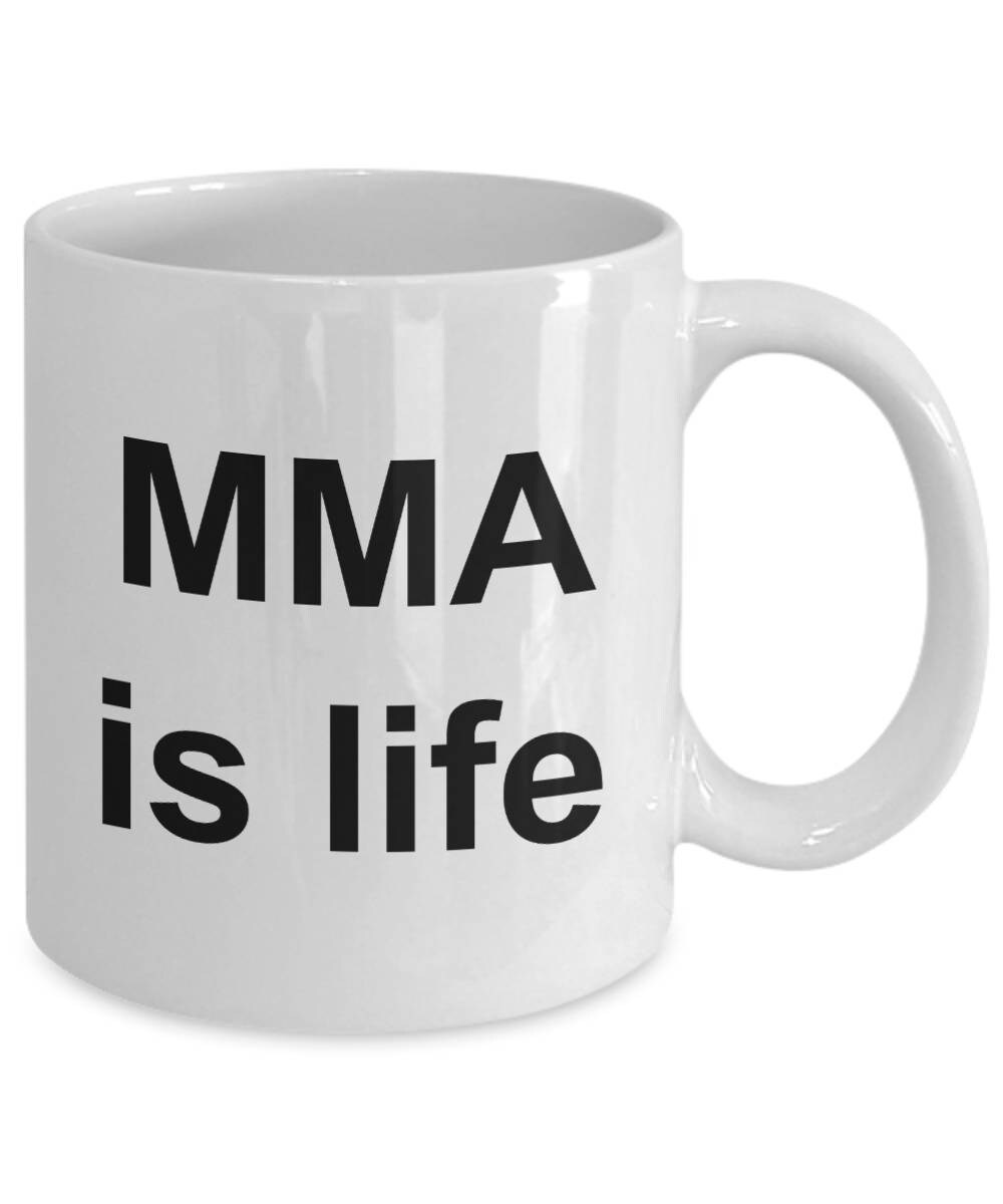 Mma Coffee Mug MMA is Life Great MMA Mug Gift for MMA - Etsy