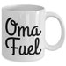 Oma Gifts Oma Fuel Oma Mug Grandma Mother's Day Gift - Etsy
