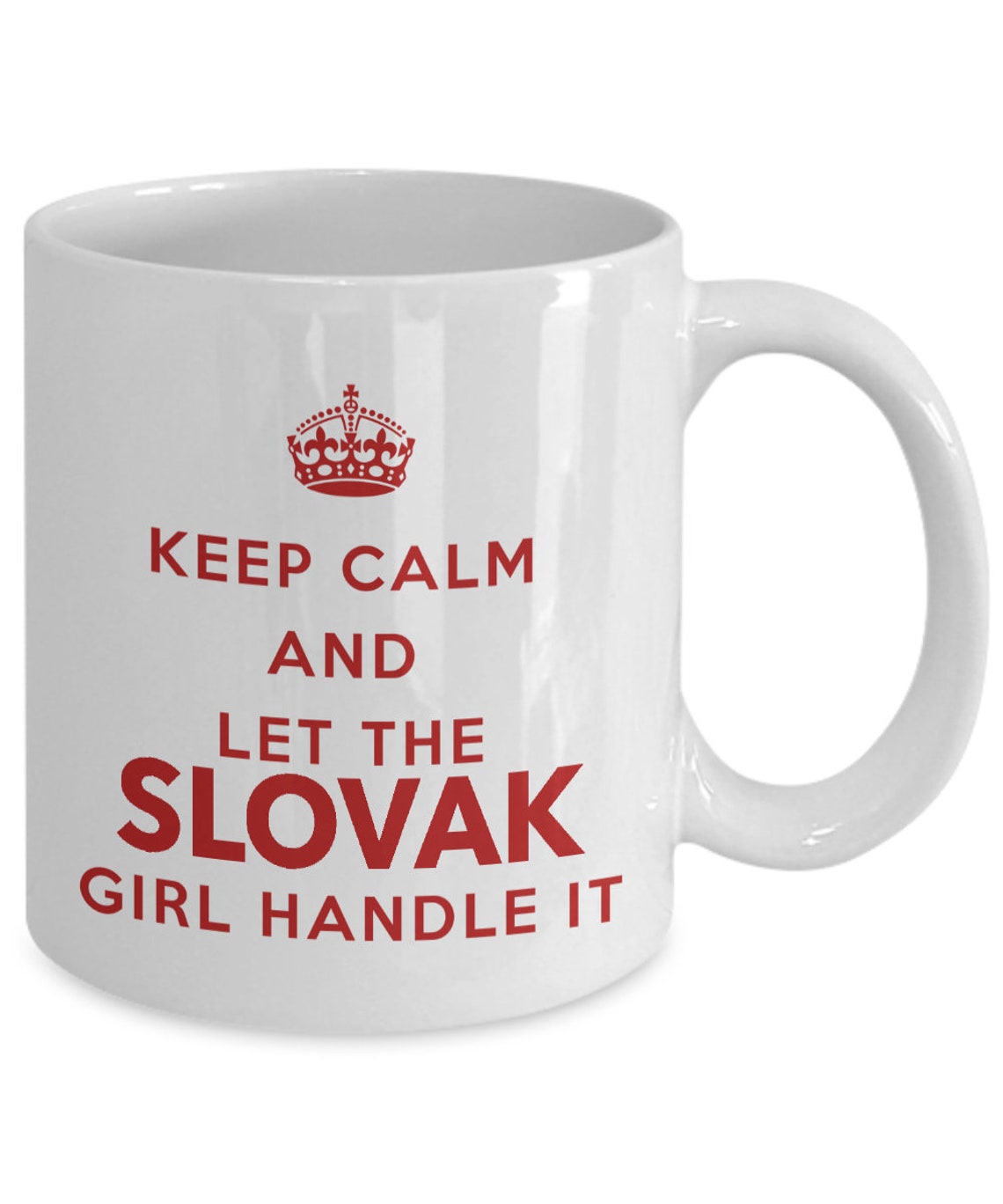 Slovak Mug Keep Calm and Let the Slovak Girl Handle It | Etsy