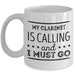 Clarinet Mug My Clarinet is Calling and I Must Go Perfect Gift for ...