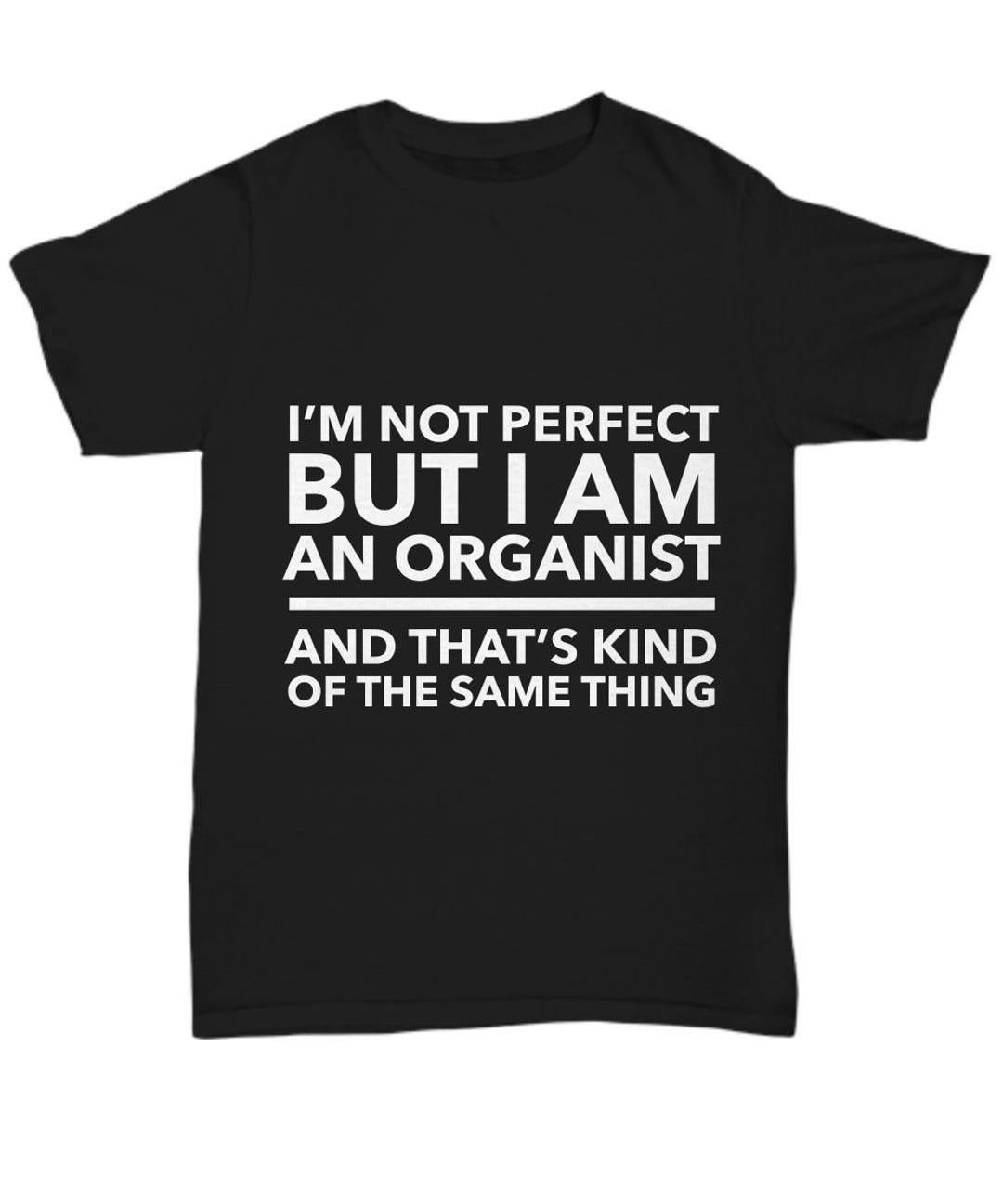 Organ Tshirt - Organist Gift- Perfect Gift for Organist - Organ Player ...