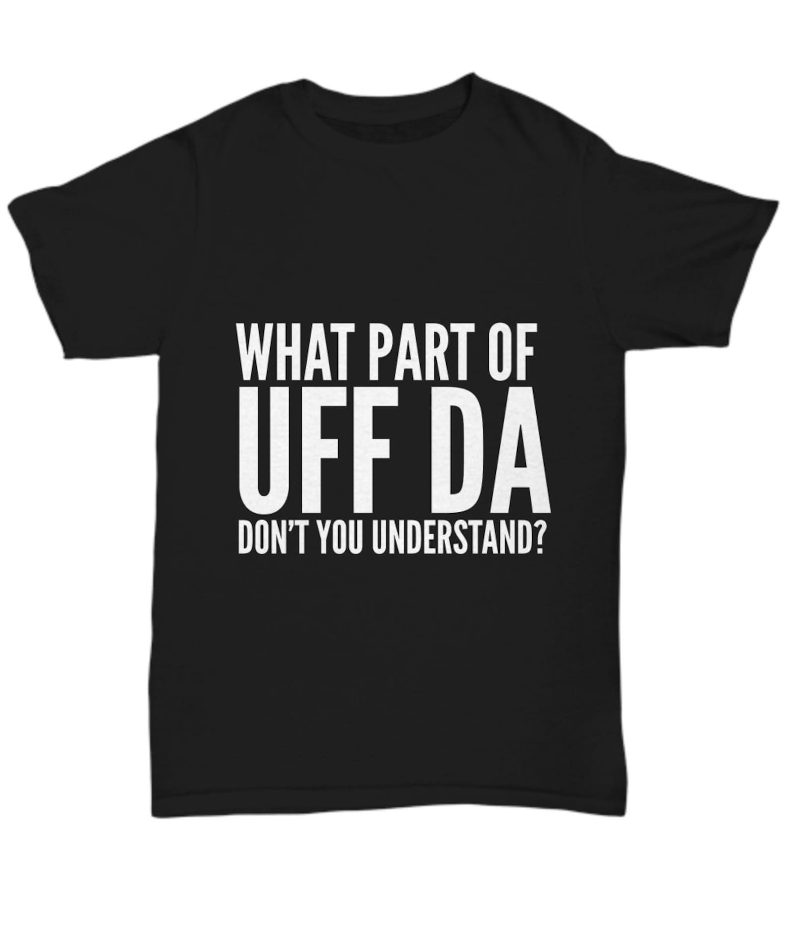 UFF DA T-shirt Scandinavian-american Norwegian Gift - Etsy