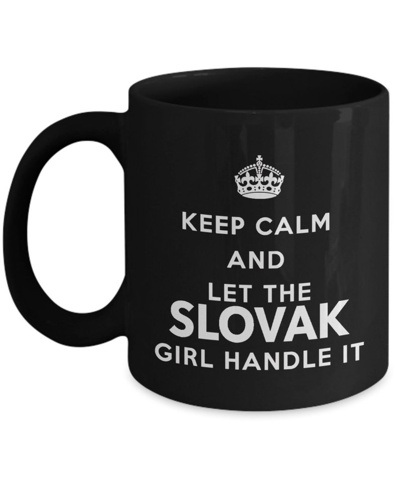Slovak Mug Keep calm and let the Slovak girl handle it | Etsy