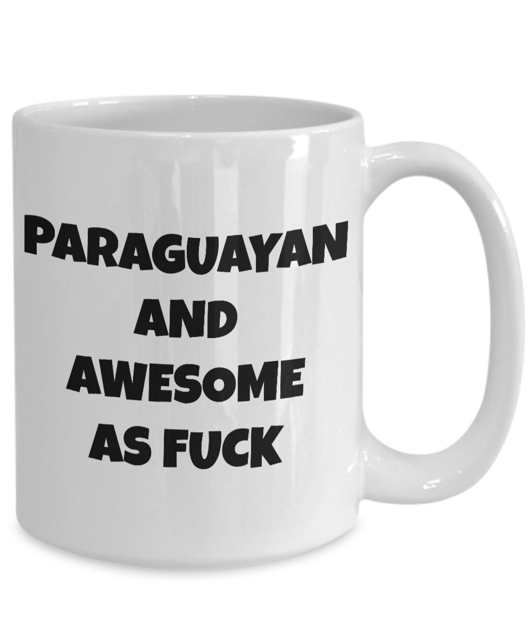 Paraguayan Mug - Paraguayan and Awesome Af - Paraguayan Coffee Mug ...