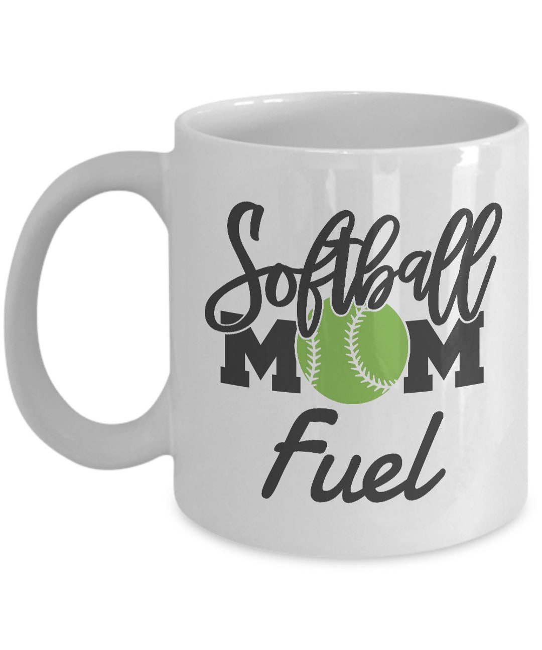 Softball Mom Mug - Softball Mom Fuel - Softball Mom Coffee Mug ...