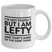 Lefty Mug I'm Not Perfect but I'm a Lefty and - Etsy