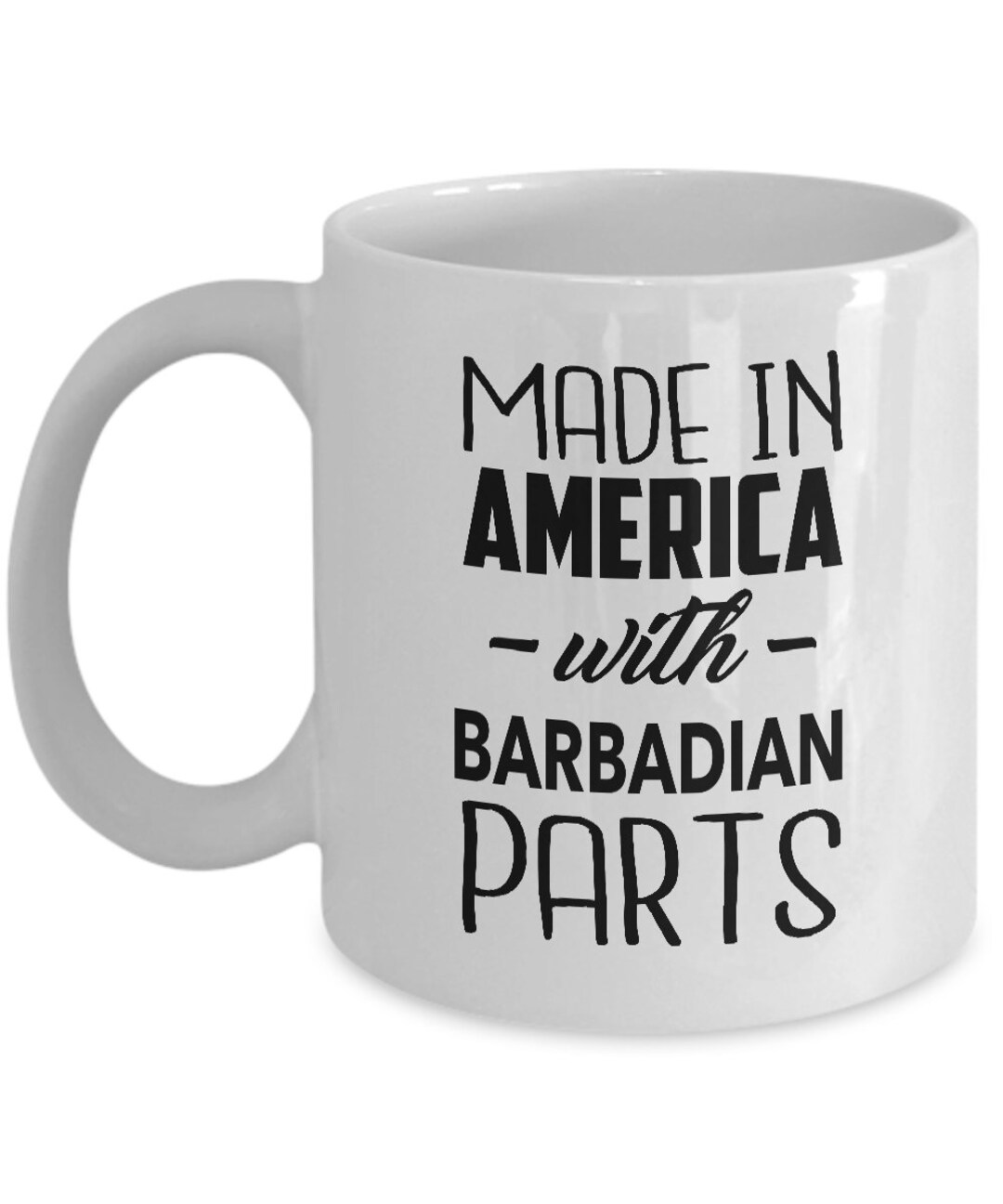 Barbadian Mug - Made in America With Barbadian Parts - Barbadian Coffee ...