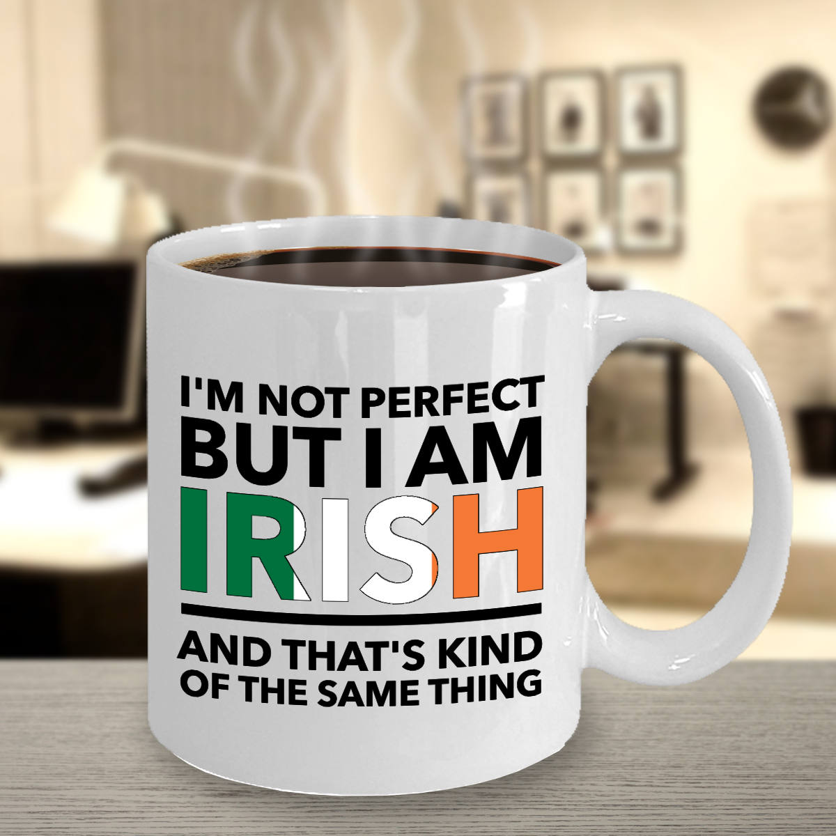 Irish Gifts - I'm Not Perfect but I Am Irish and That's Kind of the ...