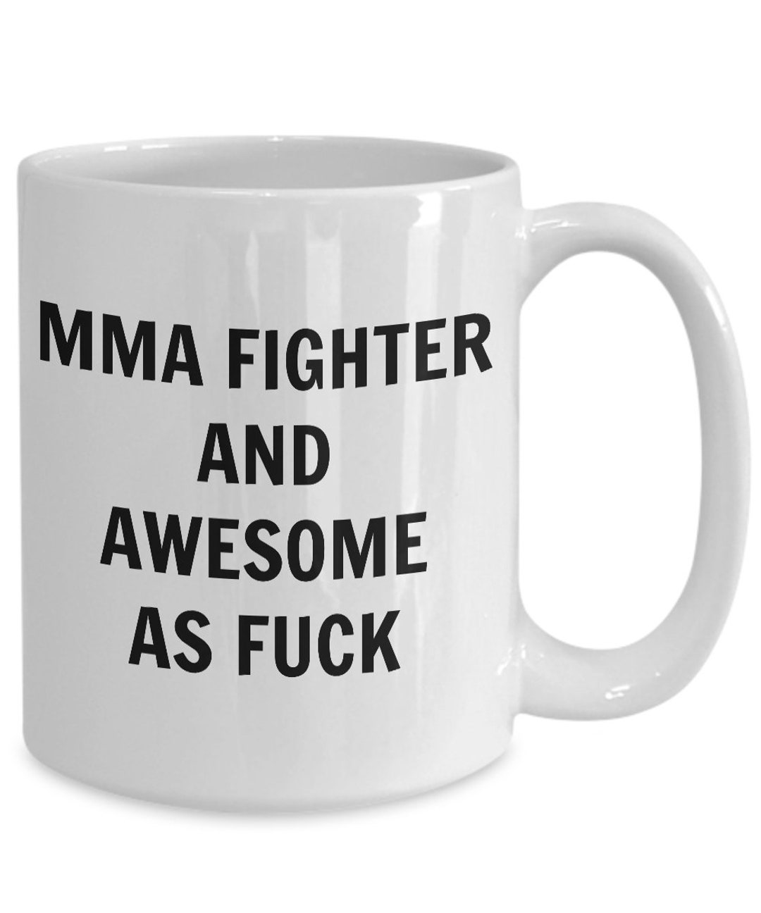 Mma Fighter Mug - Mma Fighter and Awesome Af - Mma Fighter Coffee Mug ...