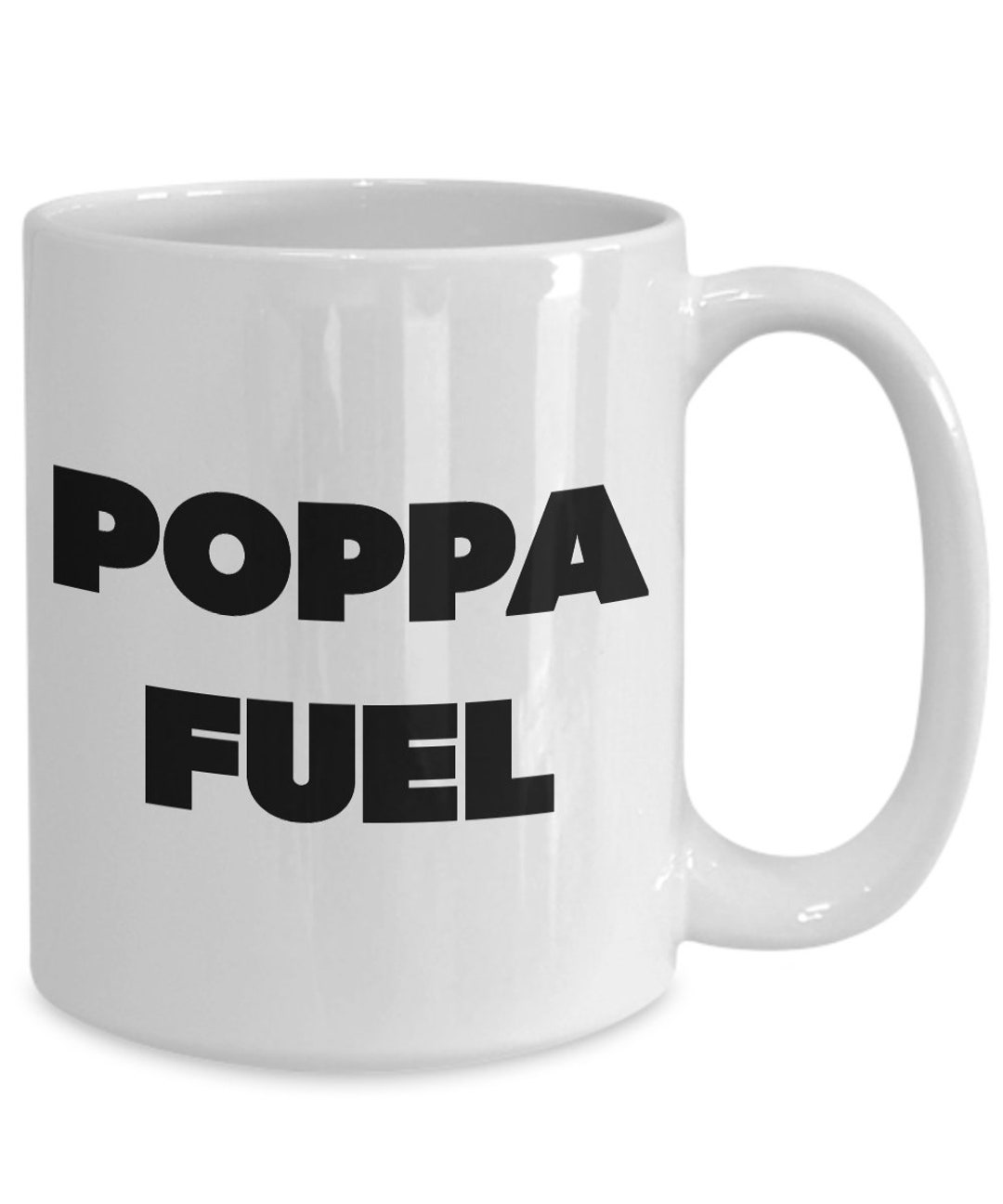 Poppa Gifts - Poppa Fuel - Poppa Mug - Grandfather - Father's Day Gift ...