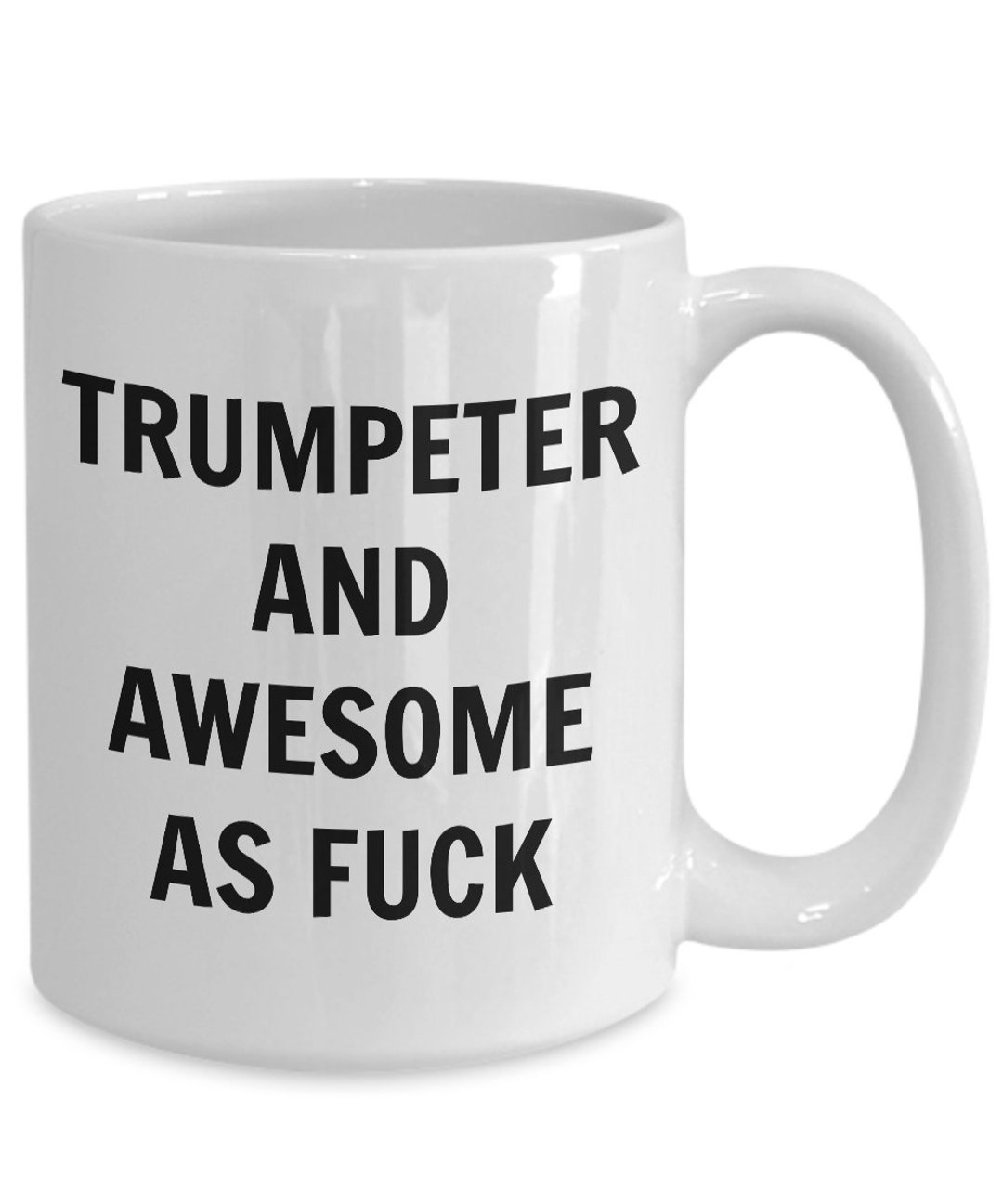Trumpeter Mug - Trumpeter and Awesome Af - Trumpeter Coffee Mug ...