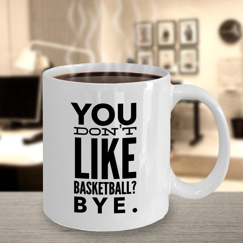 Basketball Gifts You Don't Like Basketball BYE. Funny - Etsy