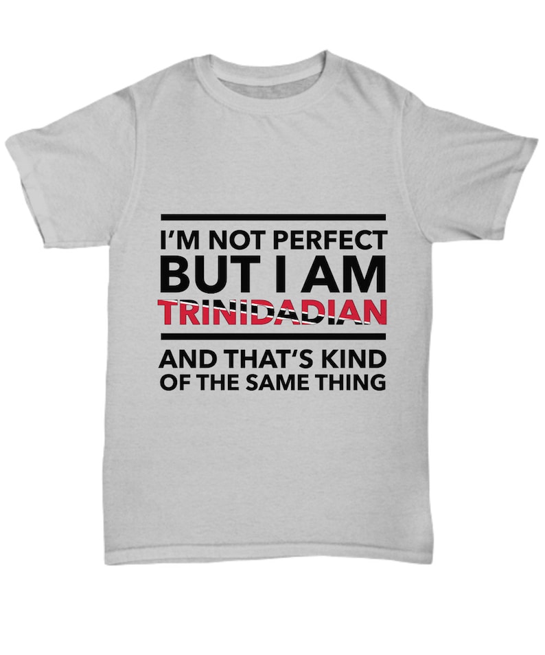 Trinidadian tshirt I'm not perfect but I am Trinidadian - Etsy.de
