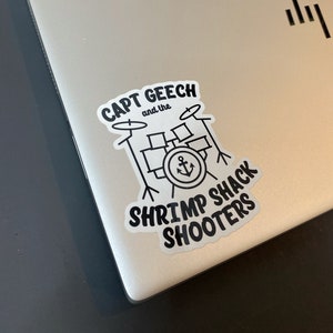 Captain Geech and the Shrimp Shack Shooters Vinyl Sticker / That Thing ...