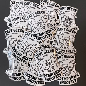 Captain Geech and the Shrimp Shack Shooters Vinyl Sticker / That Thing ...