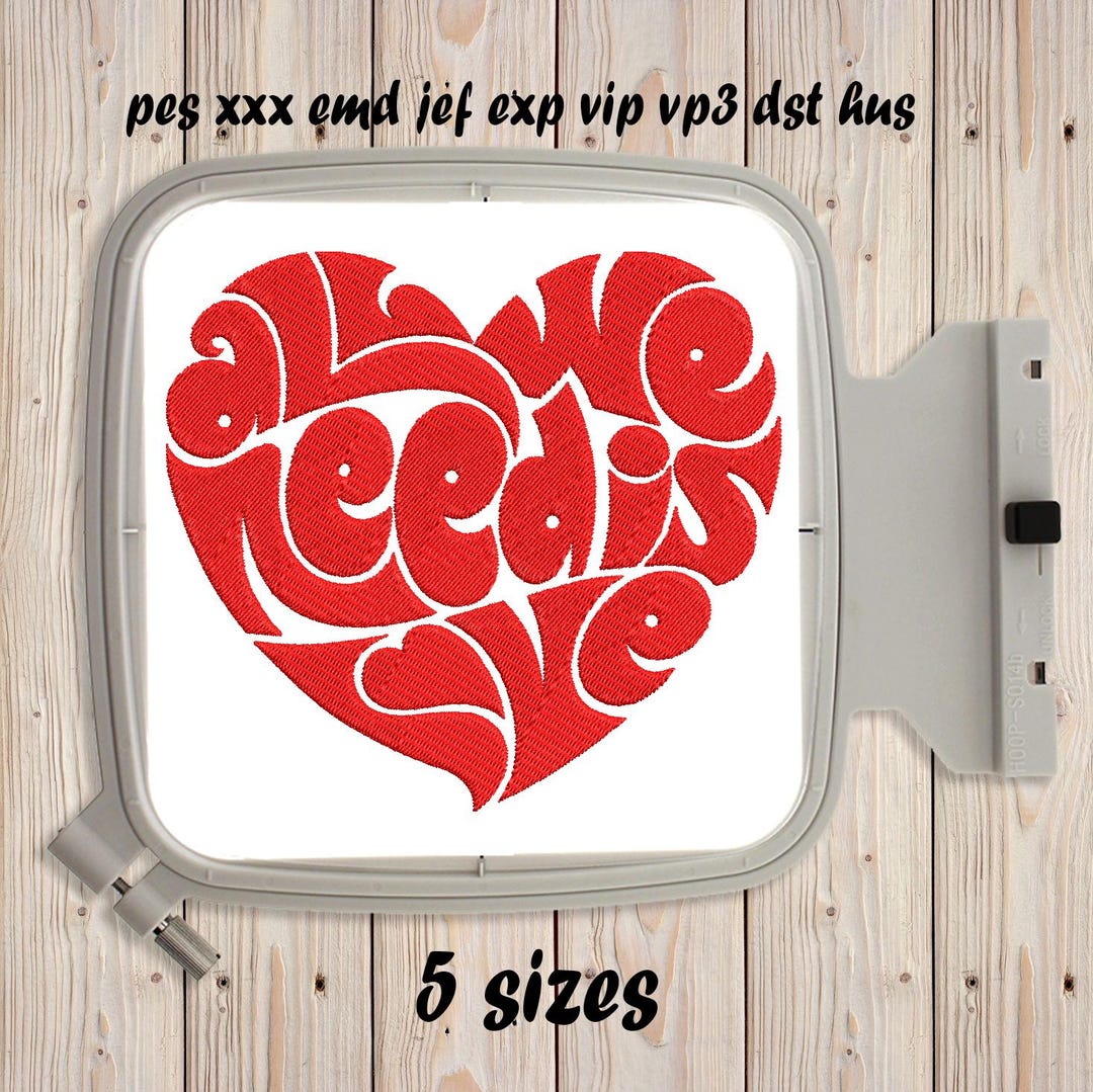 Red Heart, Machine Embroidery Design, All We Need is Love, Love Quote ...