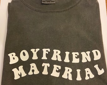 Boyfriend Material Shirt - Etsy