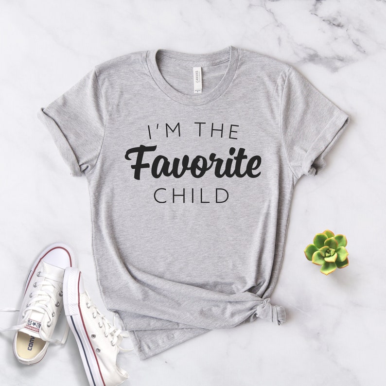 Favorite Child Shirt Favorite Child Favorite Daughter - Etsy