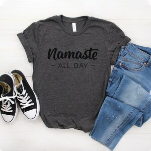 Namaste Shirt Yoga Shirt Namaste All Day Good Vibes Meditation Shirts ...
