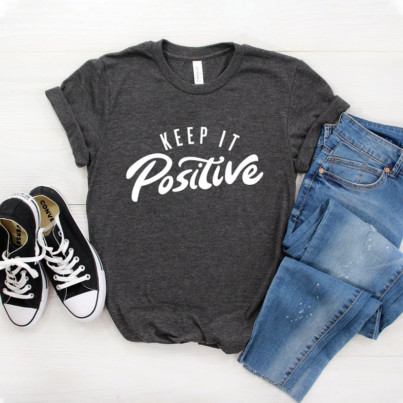 Positive Shirt Keep It Positive T-shirt Positivity Shirt - Etsy