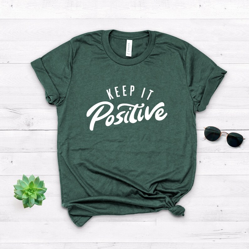 Positive Shirt Keep It Positive T-Shirt Positivity Shirt | Etsy