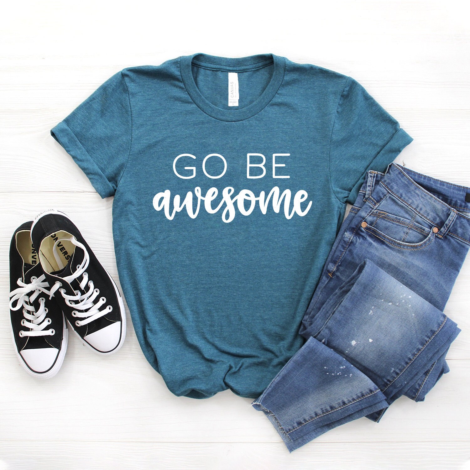 Go Be Awesome Shirt Inspiration Shirt Inspirational Shirt | Etsy