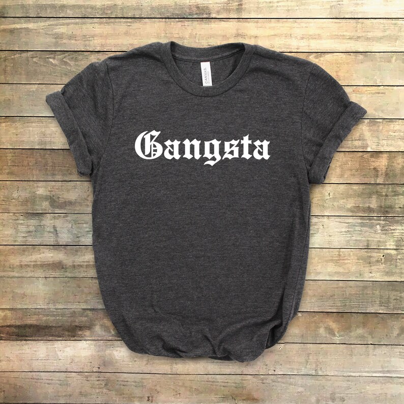 Gangsta Old School Shirt Gangsta Shirt Thug Life Shirt | Etsy