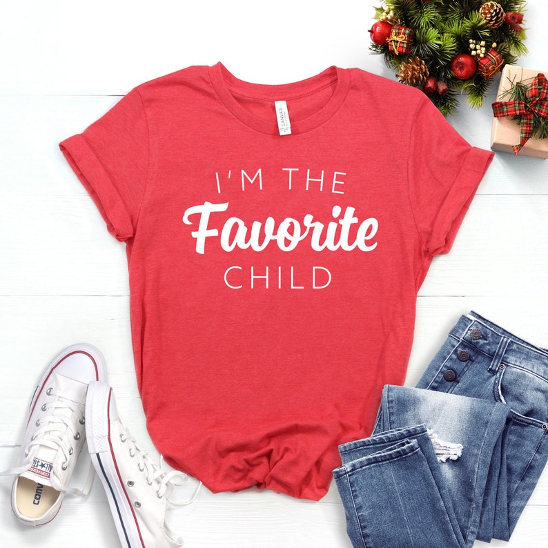 Favorite Child Shirt Favorite Child Favorite Daughter | Etsy