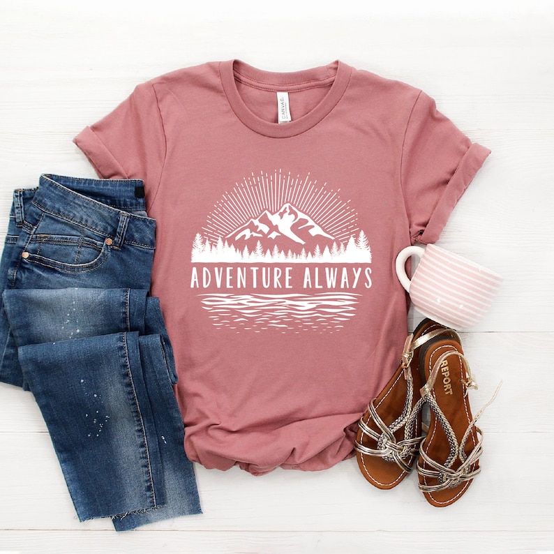 Mountains T-Shirt Adventure Always Shirt Mountain Shirt | Etsy