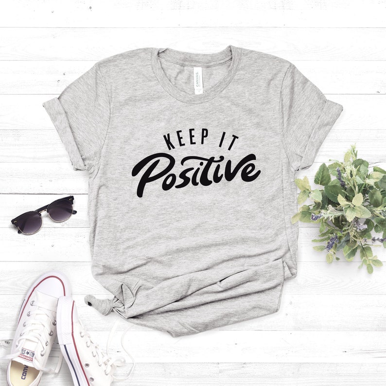 Positive Shirt Keep It Positive T-Shirt Positivity Shirt | Etsy