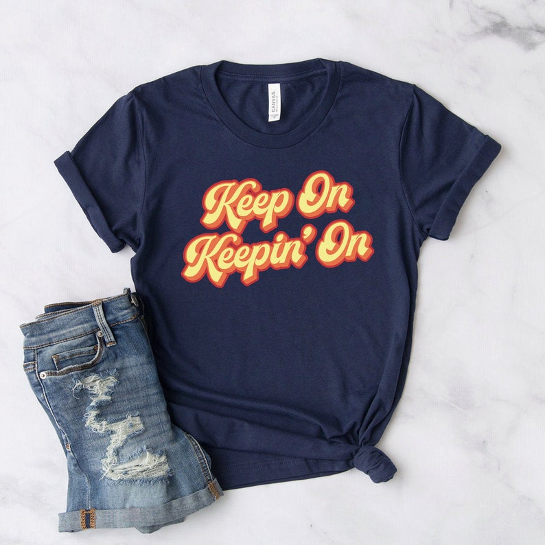 Keep on Keepin on Shirt 70s Shirt Retro Hippie Shirt | Etsy