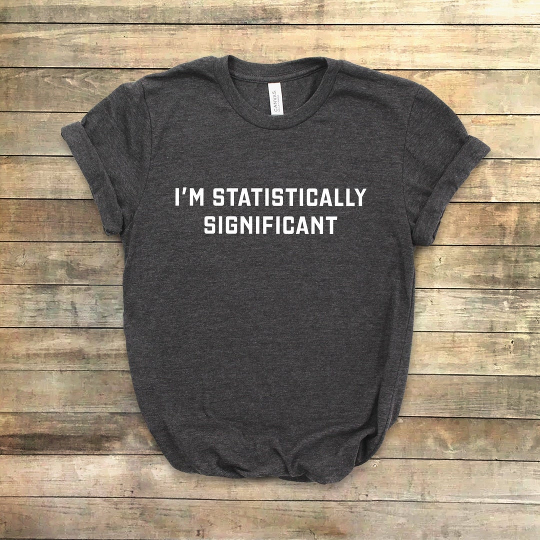 Mathematics Shirt Statistics Shirt Statistics Nerd Math Teacher Shirt ...