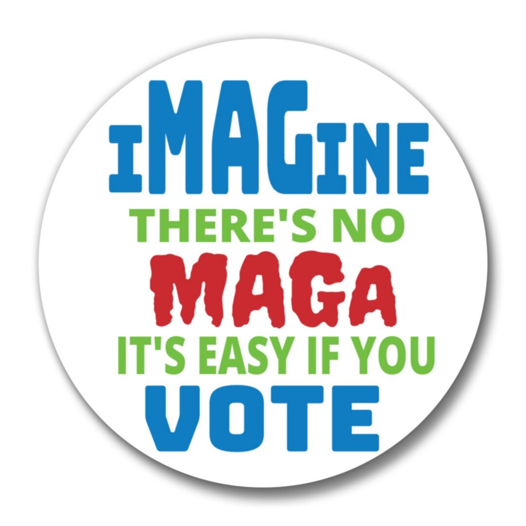 Imagine Theres No MAGA... - Etsy