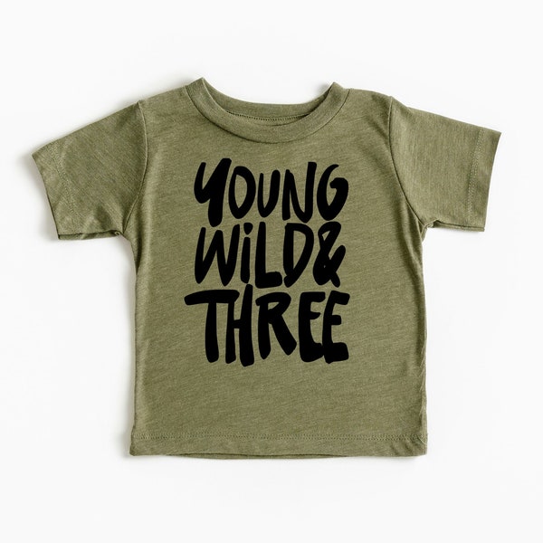 Young Wild and Three Shirt - Etsy