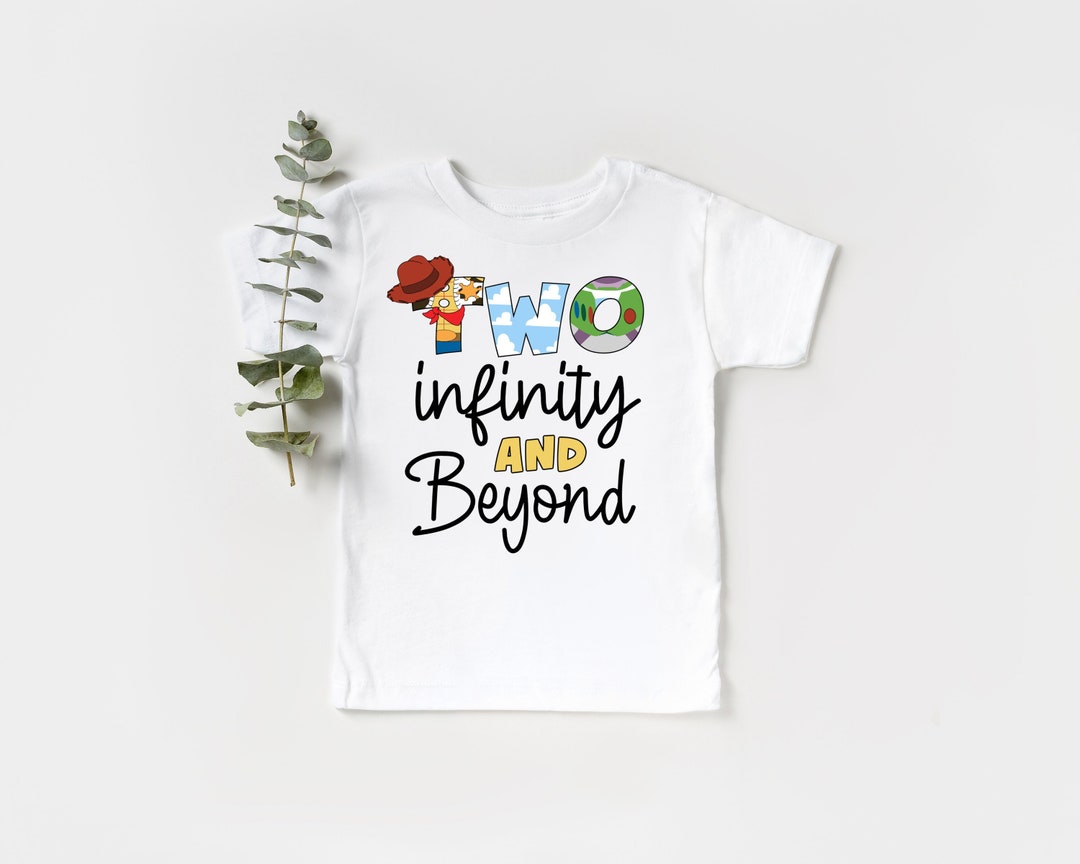 Two Infinity and Beyond Shirt for Toy Story Birthday Shirt for 2nd ...