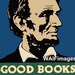 Honest Abe Has a Message About Reading - a Great Poster Image From the ...
