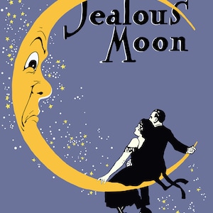 A Jealous Moon - Poster Image Derived From a 1920s Sheet Music Cover ...